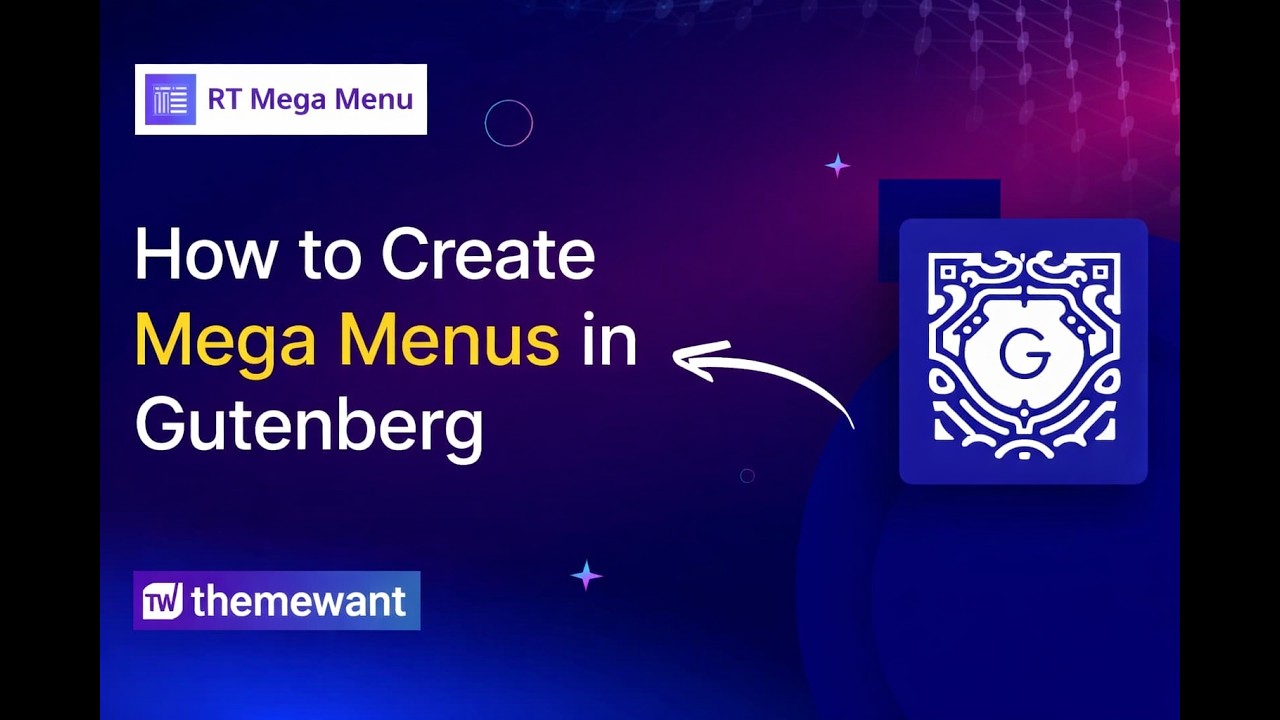 How to Create a Mega Menu in Gutenberg Using RT Mega Menu (Step-by-Step)