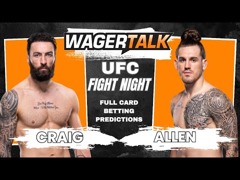 UFC Fight Night: Allen vs Craig Predictions, Picks and Betting Odds ...