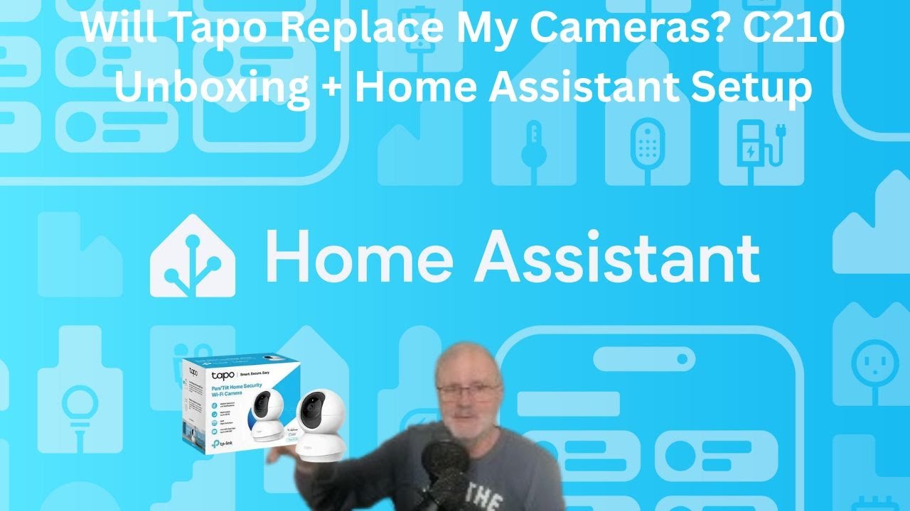 Will Tapo Replace My Cameras C210 Unboxing + Home Assistant Setup
