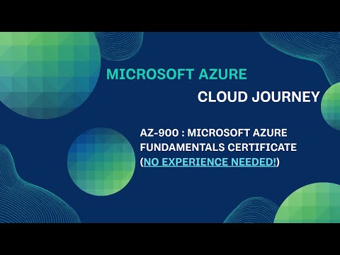 AZ-900: The Ultimate Beginner’s Guide to Microsoft Azure Fundamentals Certification