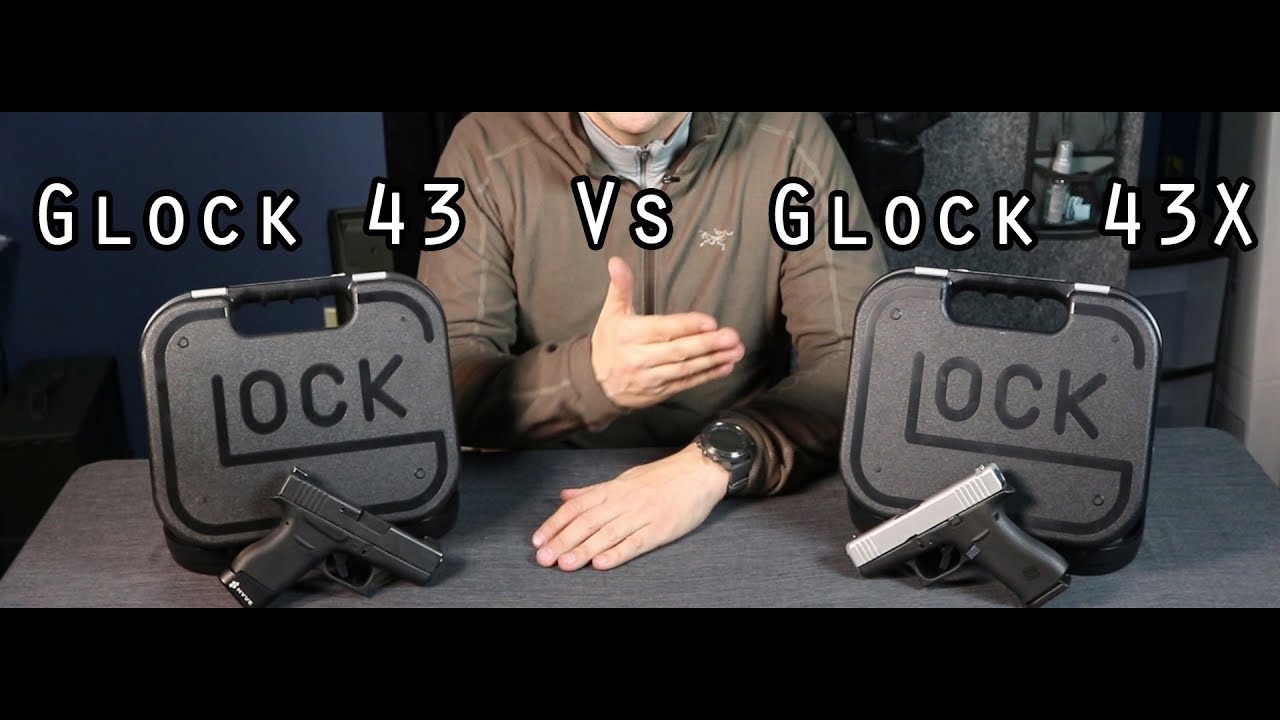 Glock vs Glock, The G43X or G43!