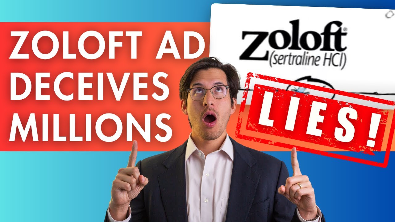 Zoloft Ad Deceives Millions!