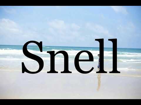 How To Pronounce Snell🌈🌈🌈🌈🌈🌈Pronunciation Of Snell