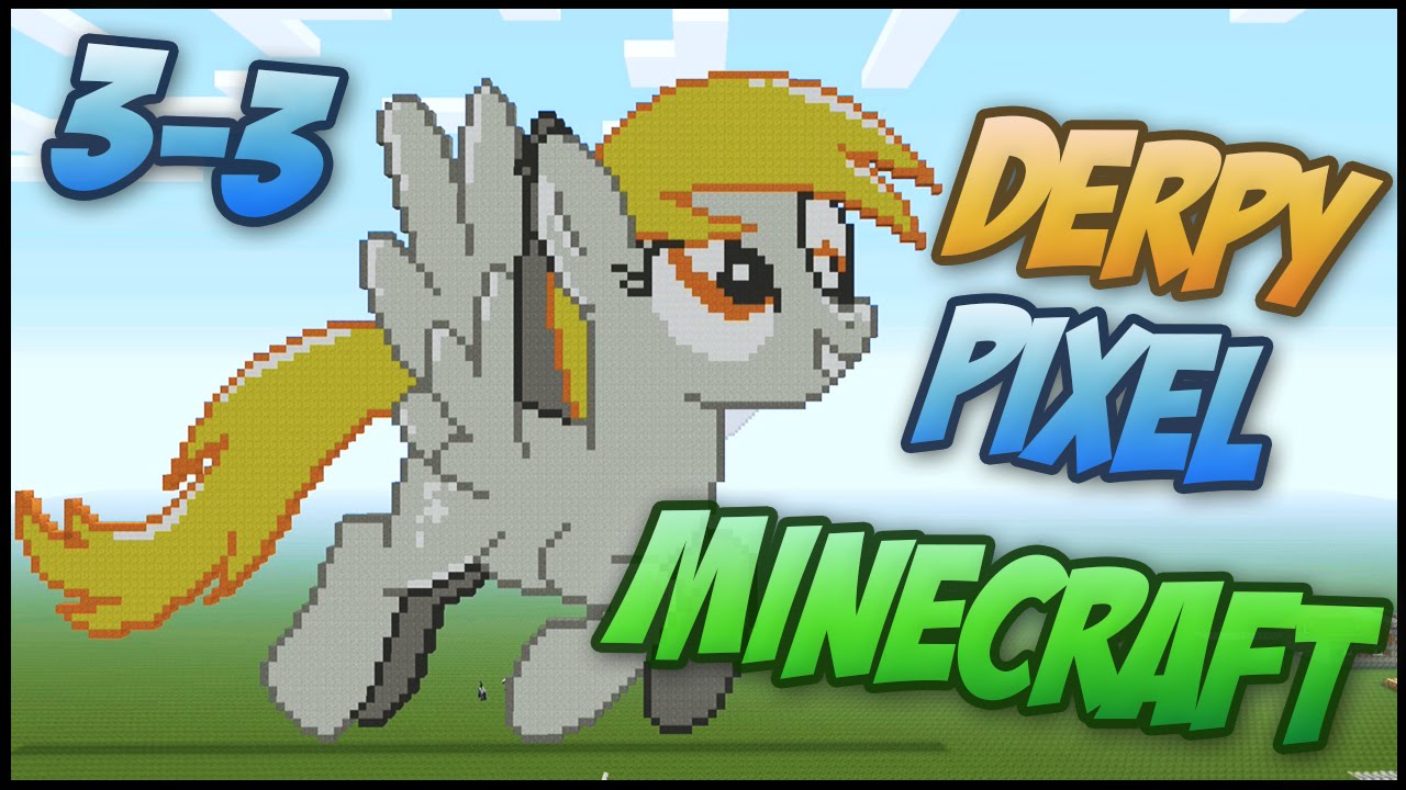Derpy Minecraft Tutorial pt 3-3 Sorry for the big delay !!