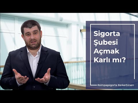 Sigorta Acente Şubesi Açmak Karlı Mı ?