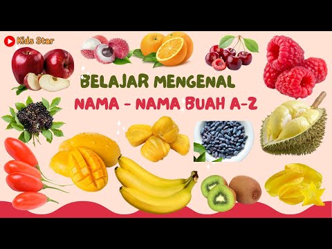 BELAJAR MENGENAL NAMA BUAH-BUAHAN A-Z | BELAJAR NAMA BUAH | LEARNING FRUIT NAME DALAM BAHASA INGGRIS