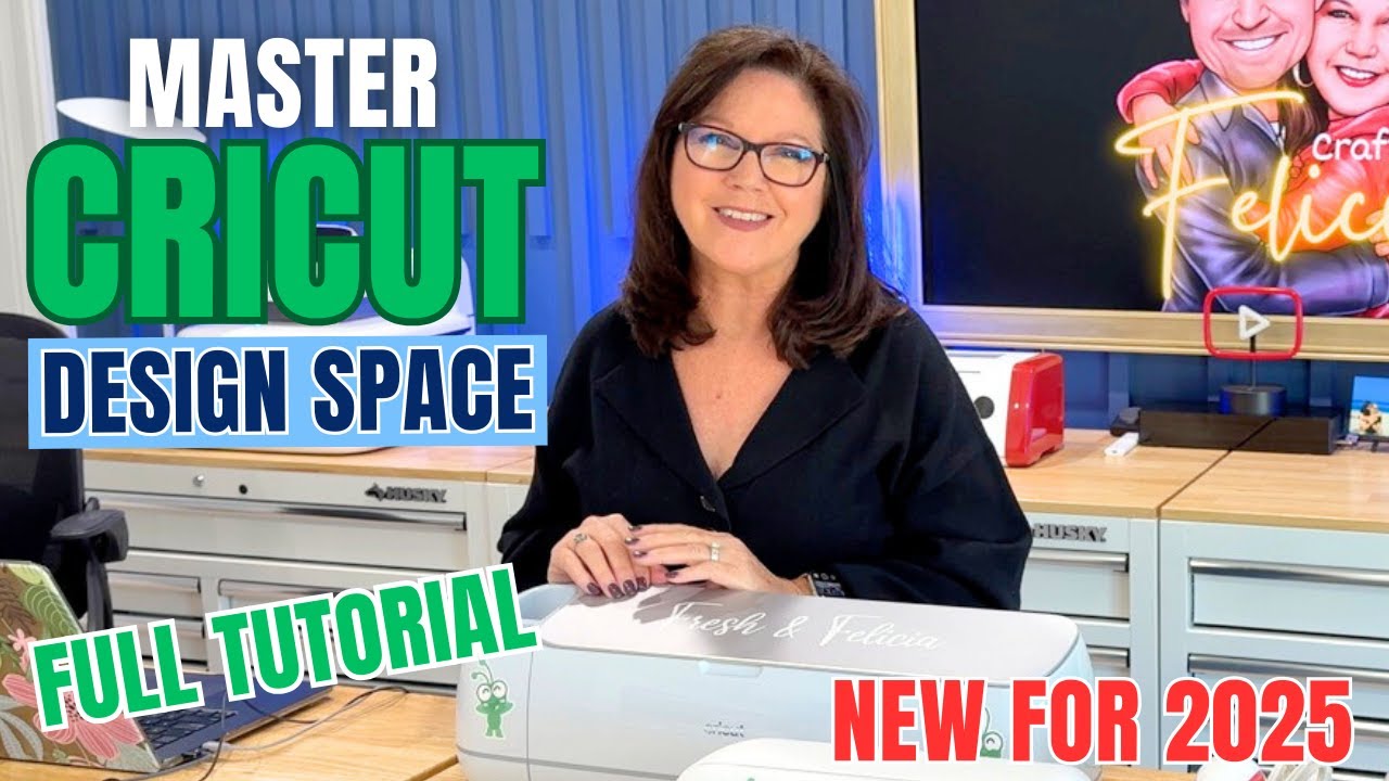 Master Cricut Design Space in 2025: Full Tutorial