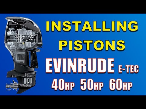 How to Install Pistons Evinrude E-TEC 40 50 60 HP (2007)