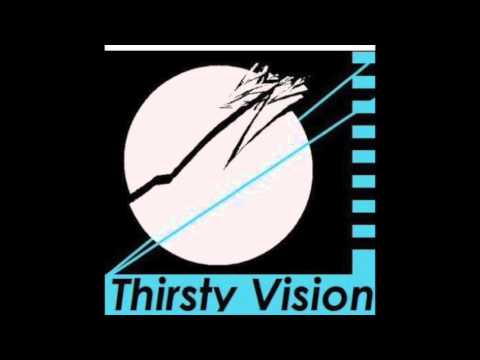 Thirsty Vision - One Life One Right (unrelease rare truck) 2015