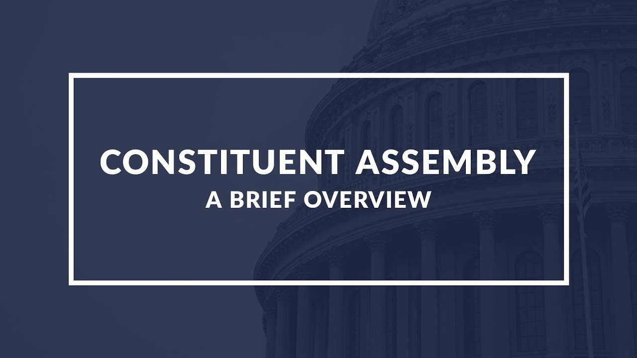 Constituent Assembly: Origins, Functions & Constitutional Formation | Quick Guide