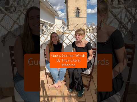 Guessing German Words By Their Literal Meanings