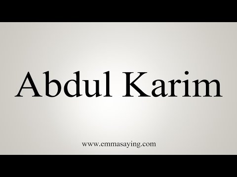 How To Pronounce Abdul Karim