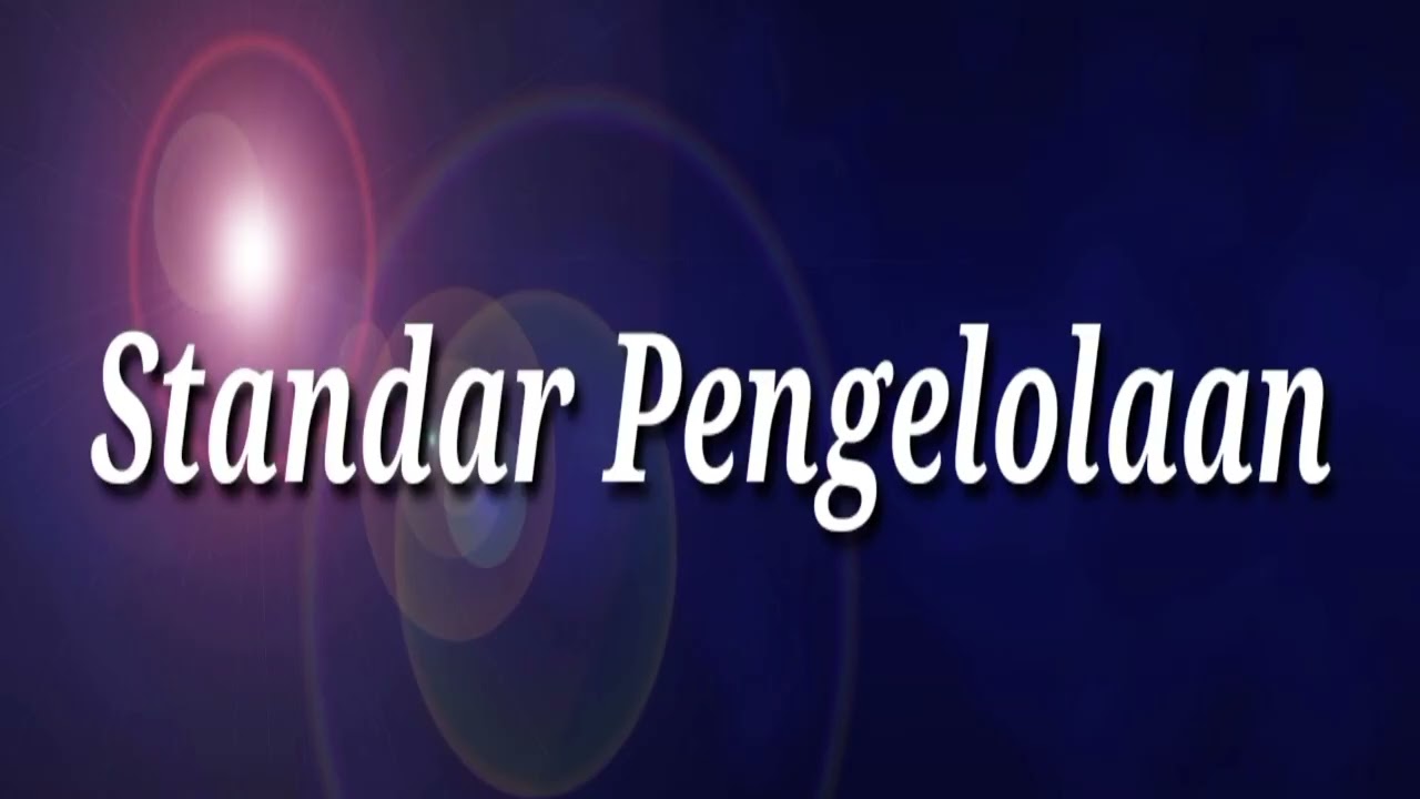 Standar Nasional Pendidikan (Standar Sarpras, Standar Pengelolaan , Standar PTK)