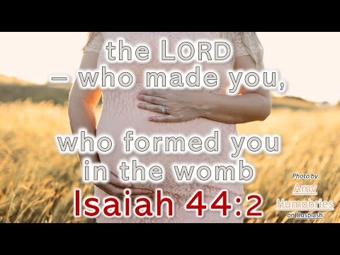 Isaiah 44:2 - Called from the womb - Isaiah 49:1