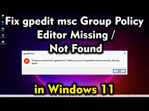 How To Fix gpedit.msc Group Policy Editor Missing Not Found in Windows 11