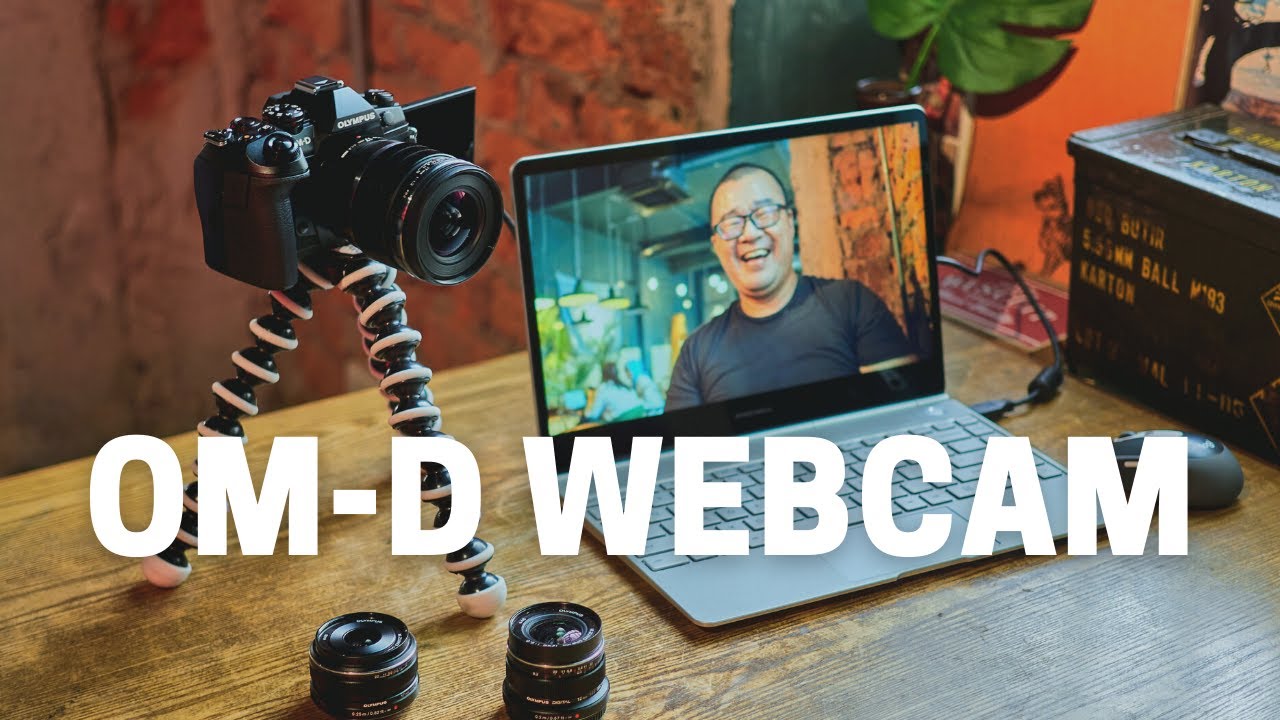 OM-D WEBCAM - Use Your Olympus Camera For Video Conferencing & Streaming