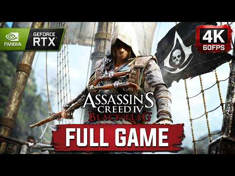 ASSASSIN’S CREED 4: BLACK FLAG – FULL GAME Cinematic Gameplay | PC 4K ...
