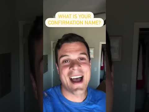 What Is Your Confirmation Name?