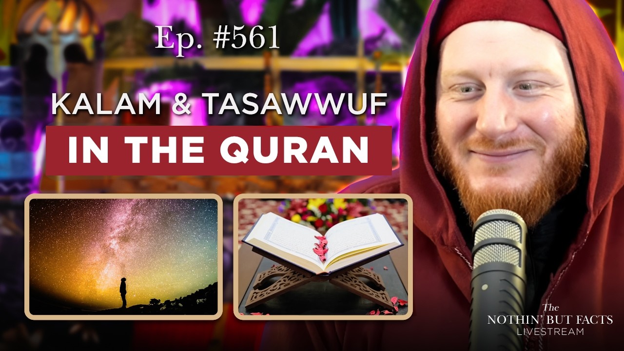 Kalam & Tasawwuf in the Quran || NBF 561 || Imam Safwan Eid