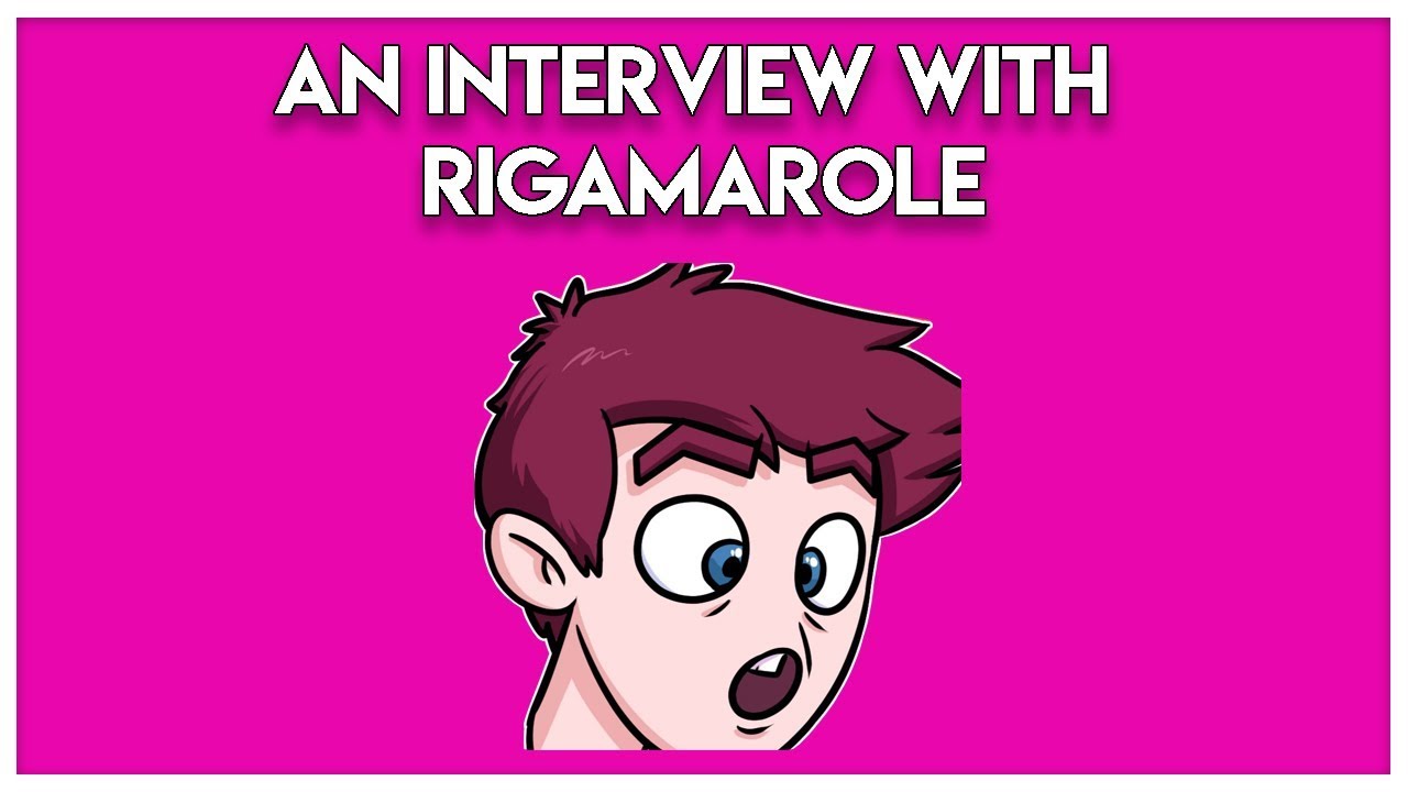 An Interview with Rigamarole