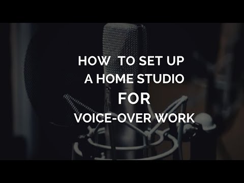 How to Set Up a Home Studio For Voice-Over Work