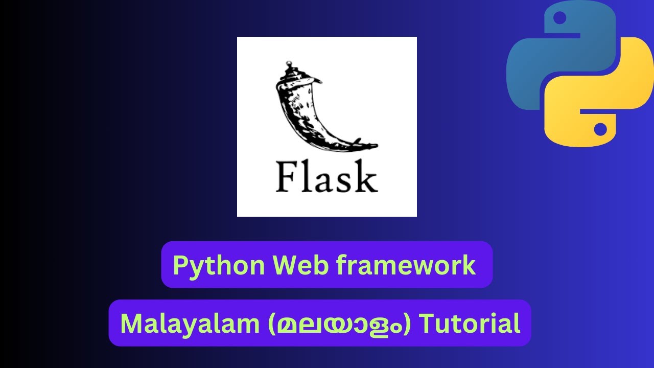Python Web Framework - Flask (Overview) | Malayalam Tutorial