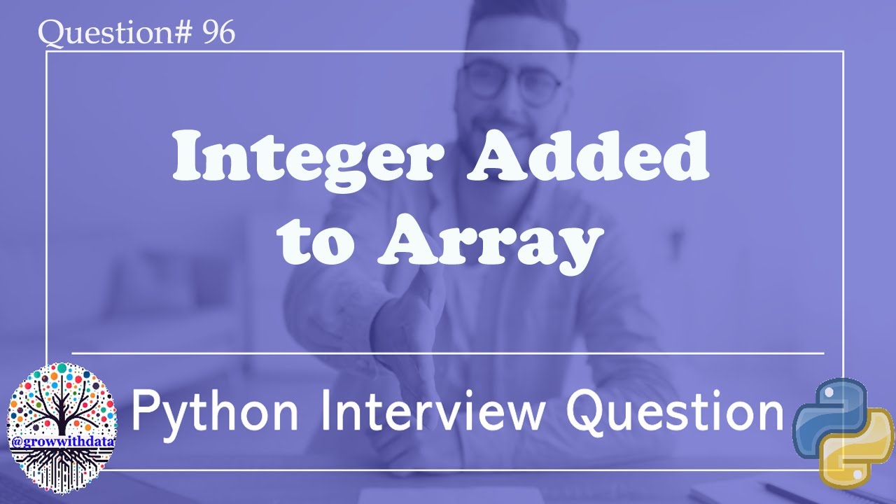Integer Added to Array | Python Interview Questions | Data Engineer Interview Question | FAANG