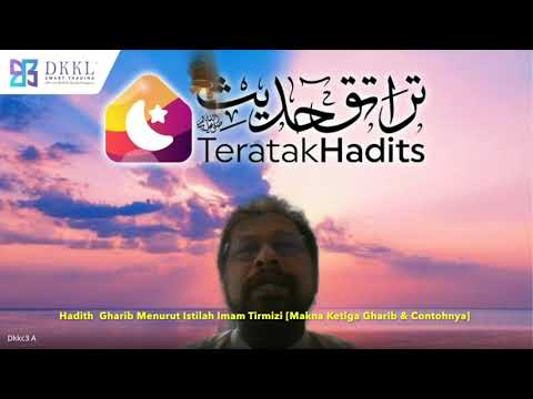 Sesi 45 – Hadith Gharib Menurut Istilah Imam at-Tirmizi [Makna Ketiga ...