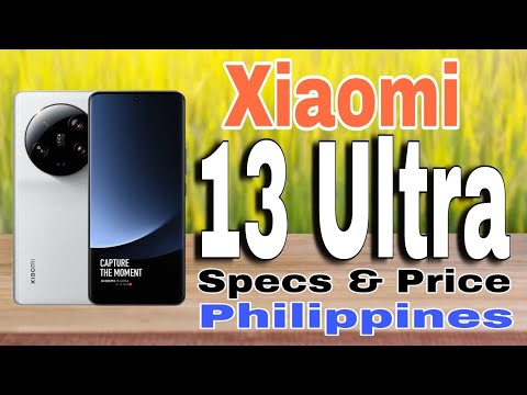 Xiaomi 13 Ultra Features Specs & Price in Philippines