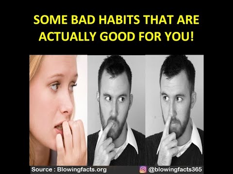 SOME BAD HABITS THAT ARE ACTUALLY GOOD FOR YOU!