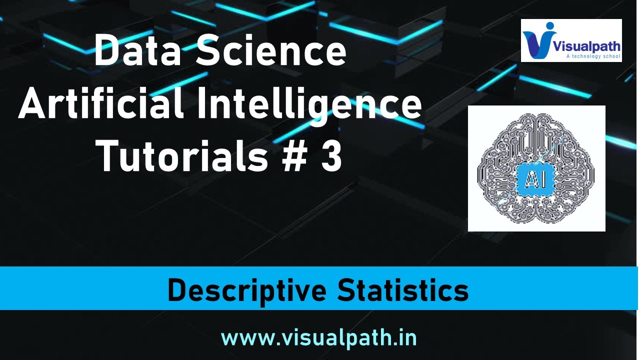 Data Science : AI Tutorial #3 - Descriptive Statistics - Artificial Intelligence Full Course