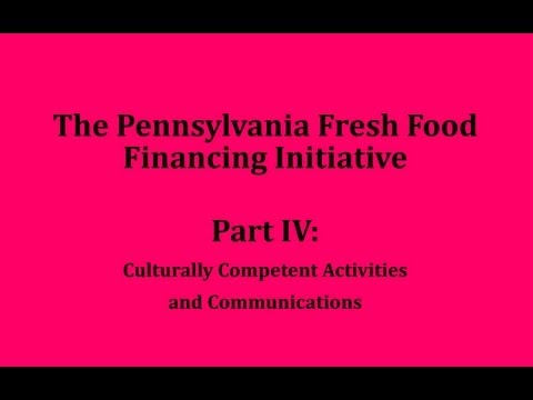 The PA Fresh Food Financing Initiative: Cultural Competence