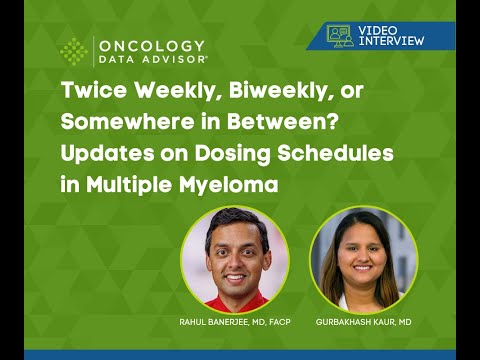 Twice Weekly, Biweekly, or Somewhere in Between? Updates on Dosing Schedules in Multiple Myeloma