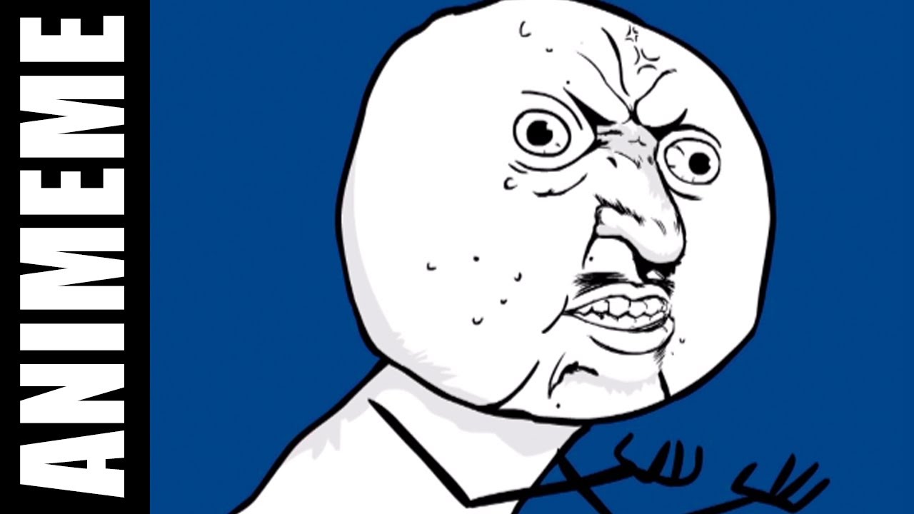 Y U NO 2