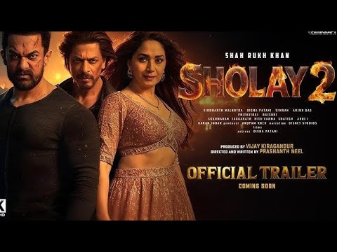 SHOLAY -2 Oficial Trailer। Shahrukh Khan। Amir Khan। Madhuri। New Bollywood Movie Trailer 2025