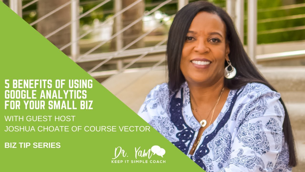 5 Benefits for Using Google Analytics for Your Business