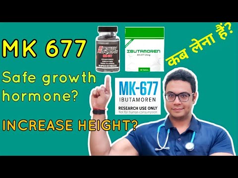 Doctor Explains: MK677 for increasing height and muscle building. Safe version of growth hormone?