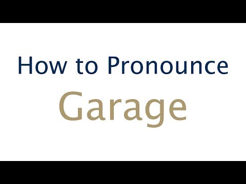 How to Pronounce Garage