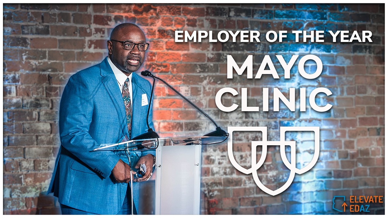 ElevateEdAZ 2026 Employer of the Year: How Mayo Clinic Is Shaping Future Healthcare Leaders