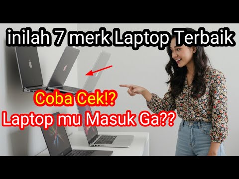 7 merk laptop terbaik di indonesia, Cek Laptopmu Masuk Gak?