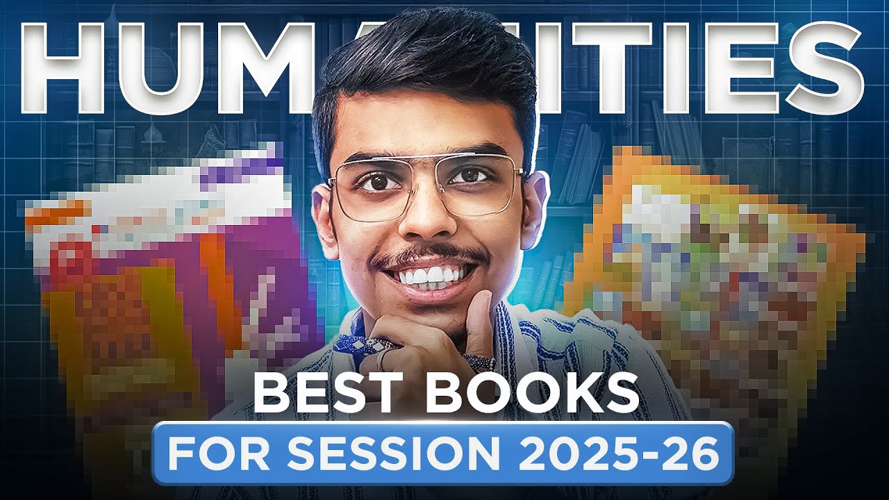 Best Books and Resources for Class 11 and 12 Humanities Students Session 2025-26