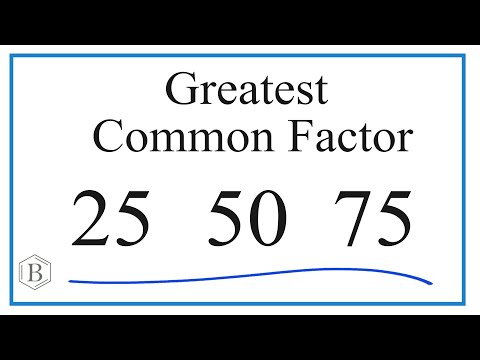 How to Find the Greatest Common Factor for 25, 50, and 75