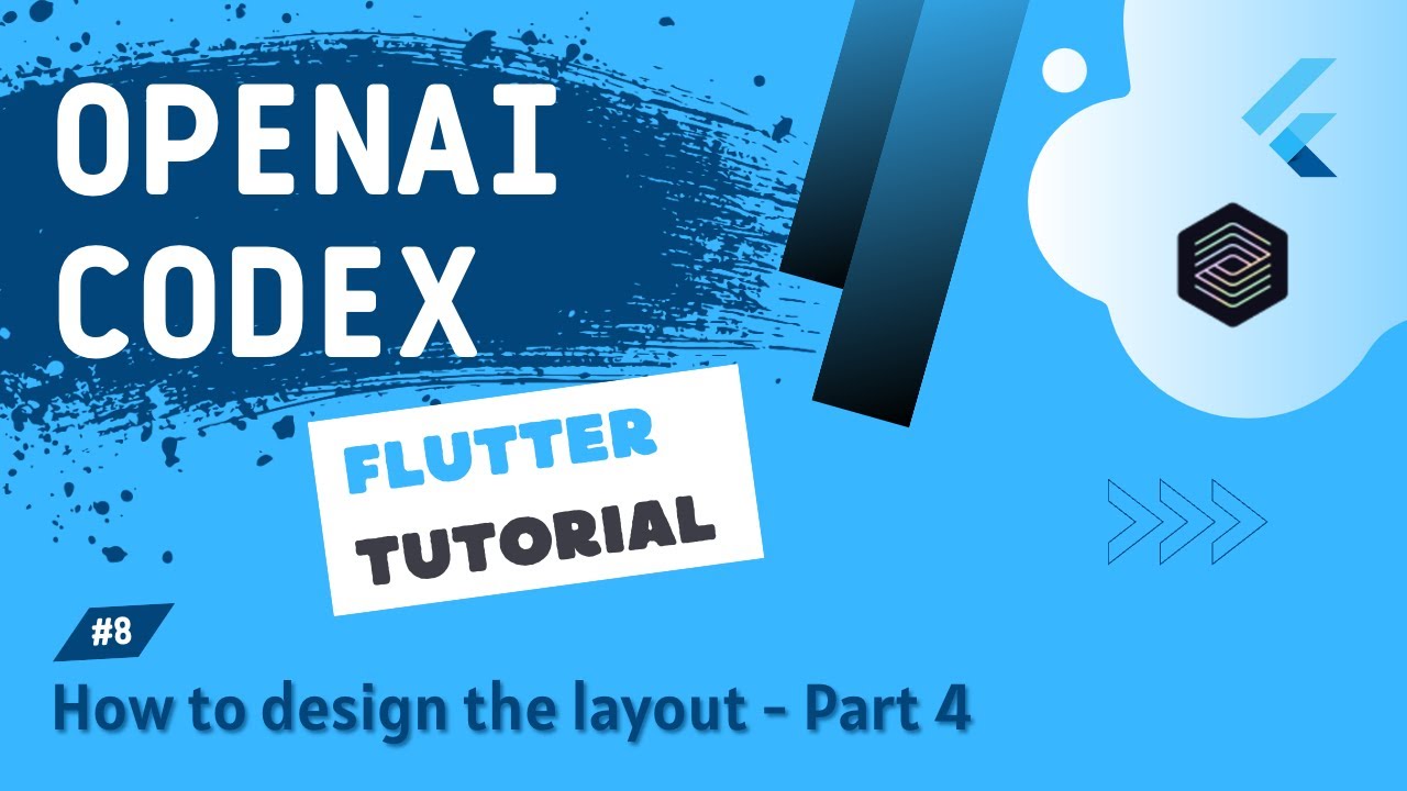 OpenAI Codex + Flutter Tutorial #8 - How to design the layout (Design  Screen)