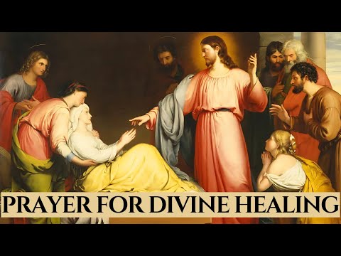 Prayer for Divine Healing β For Complete Physical, Spiritual and Emotional Healing Through Christ