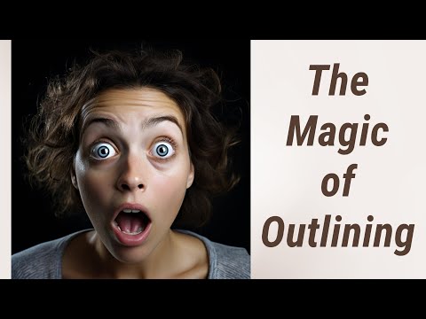 Unveiling the Magic of Outlining in Academic Writing