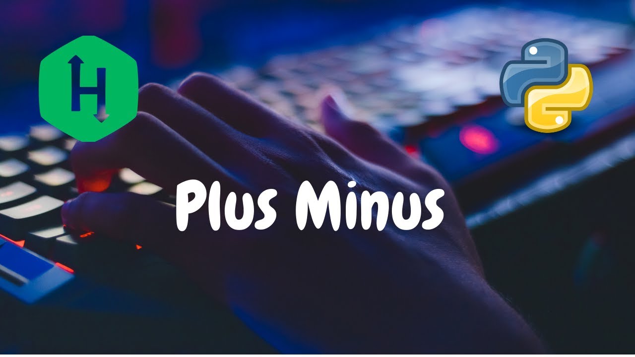 07 - Plus Minus | Warmup | Hackerrank Solution | Python