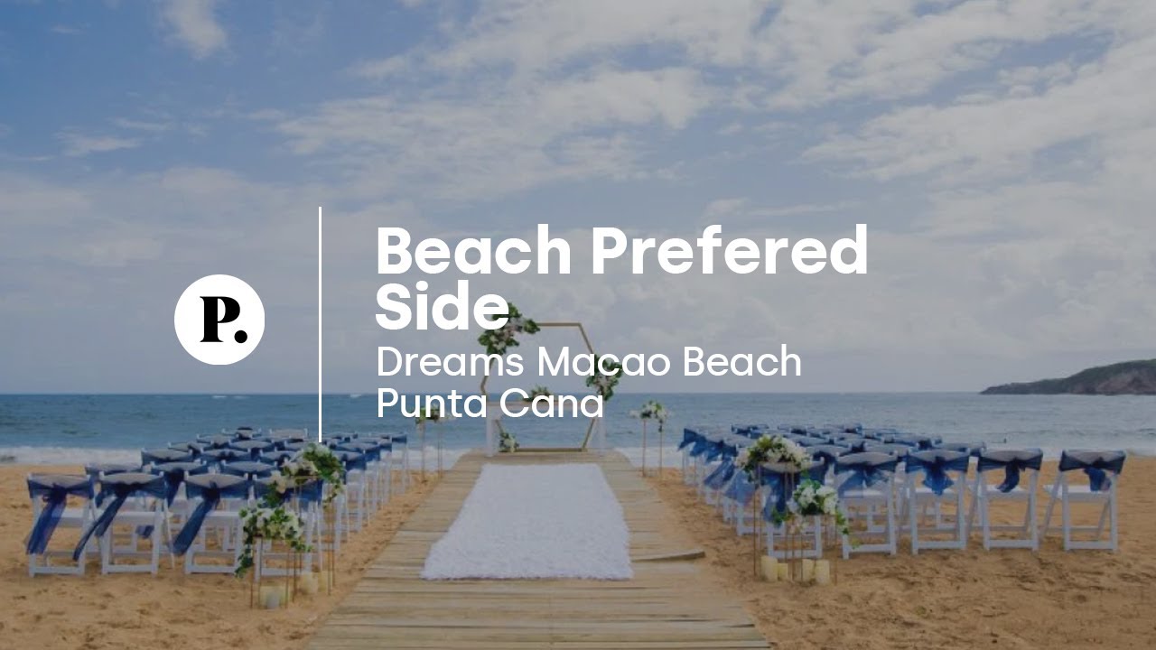 Preferred Beach Wedding Venue | Dreams Macao Beach Punta Cana