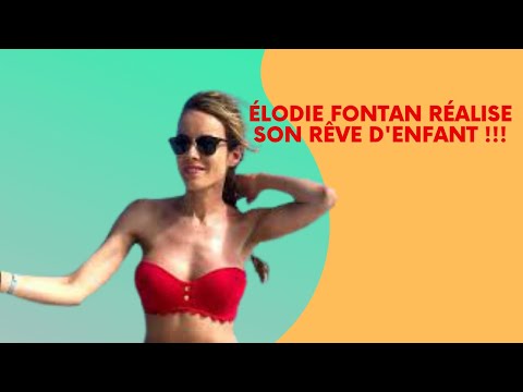 Elodie Fontan réalise son rêve d'enfant !!!