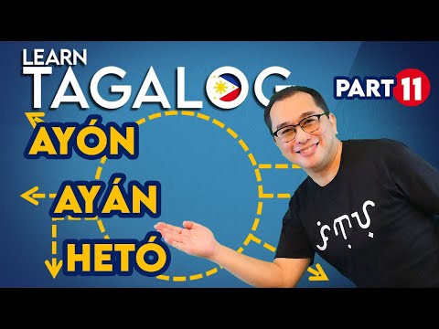 MORE of HETÓ, AYÁN and AYÓN in Tagalog | Demonstrative Pronouns PART 11 (E143)