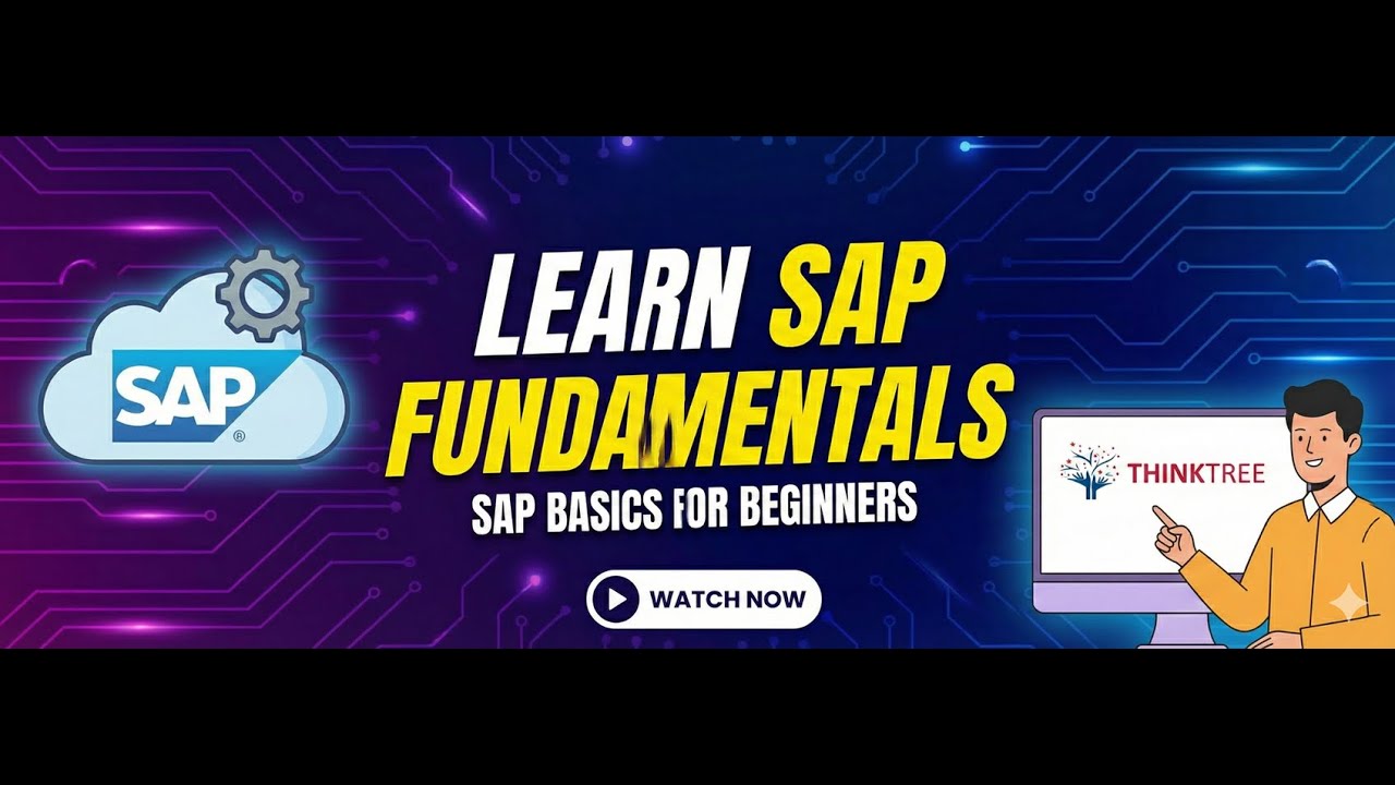 Learn SAP Fundamentals | SAP Basics for Beginners | Think Tree Technologies